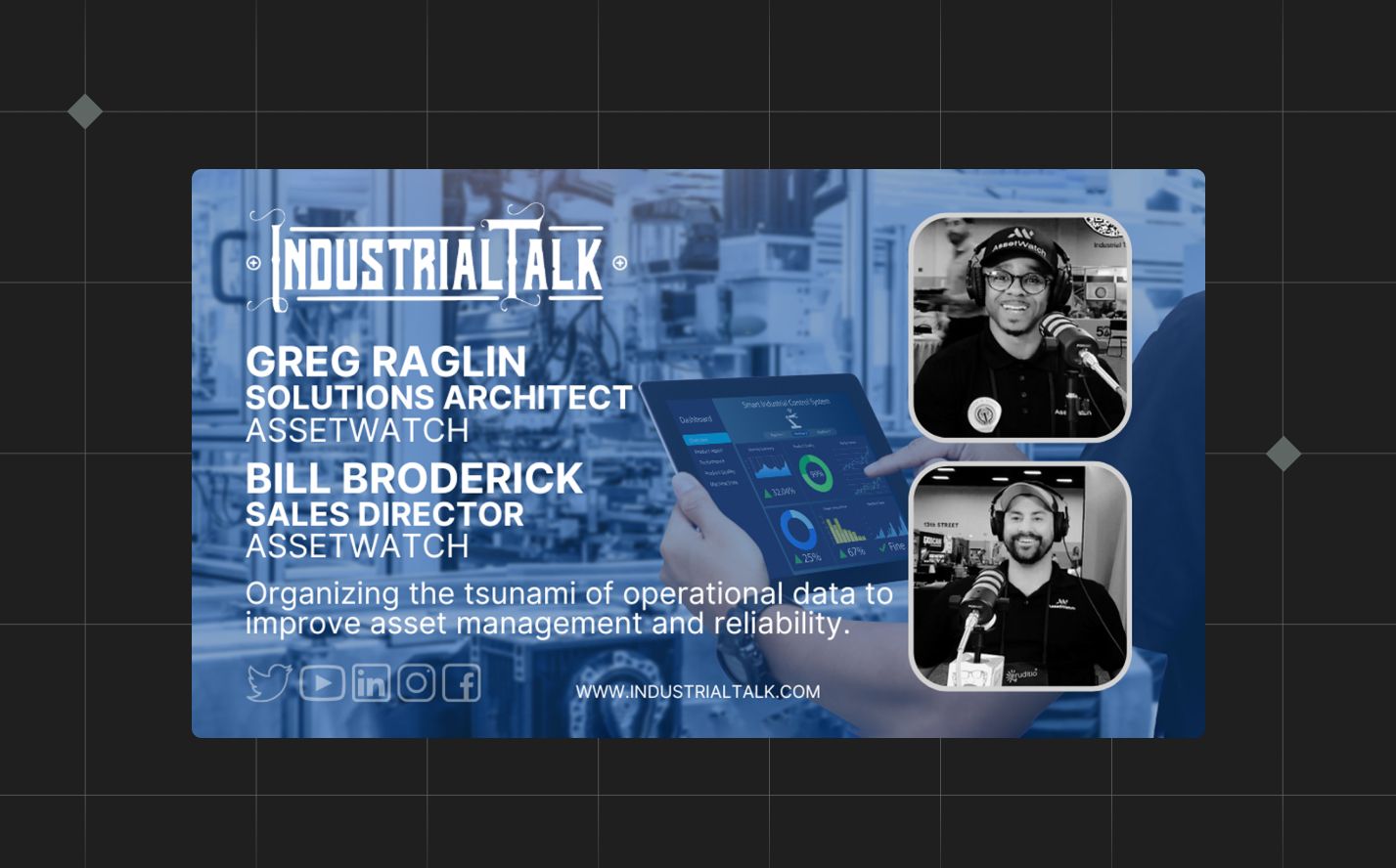 AssetWatch on Industrial Talk: Bringing Context to Asset Management Data